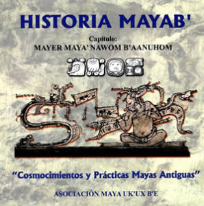 Historia Mayab´: Cosmocimientos y prácticas mayas antiguas ~ Revista ...